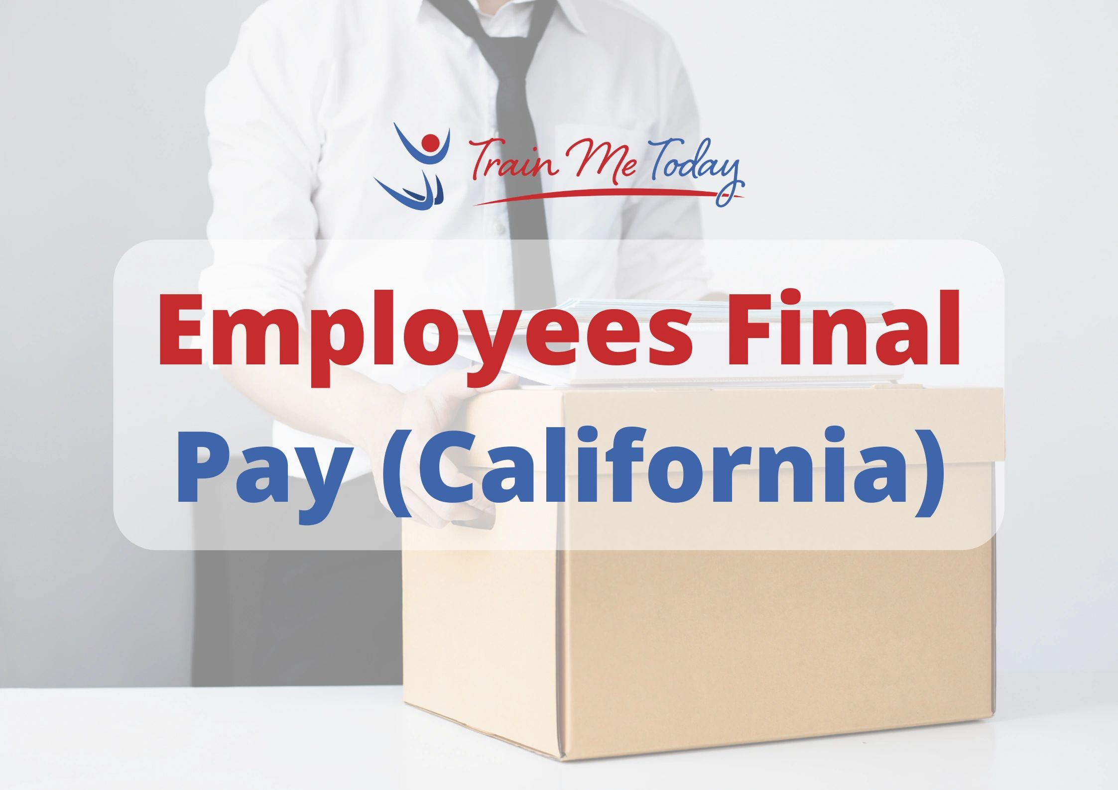 Final Pay in California