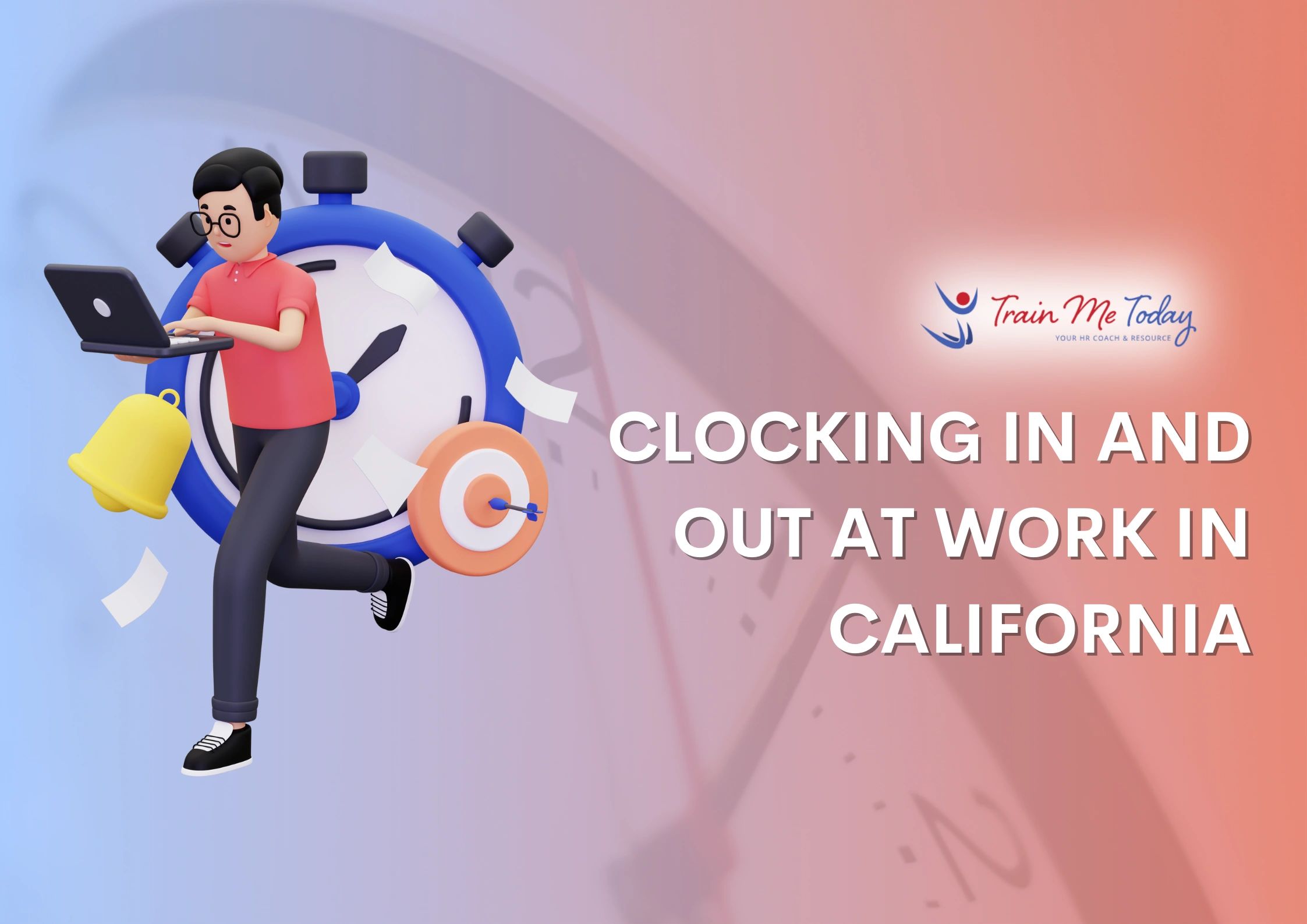Clocking In and Out at Work in California