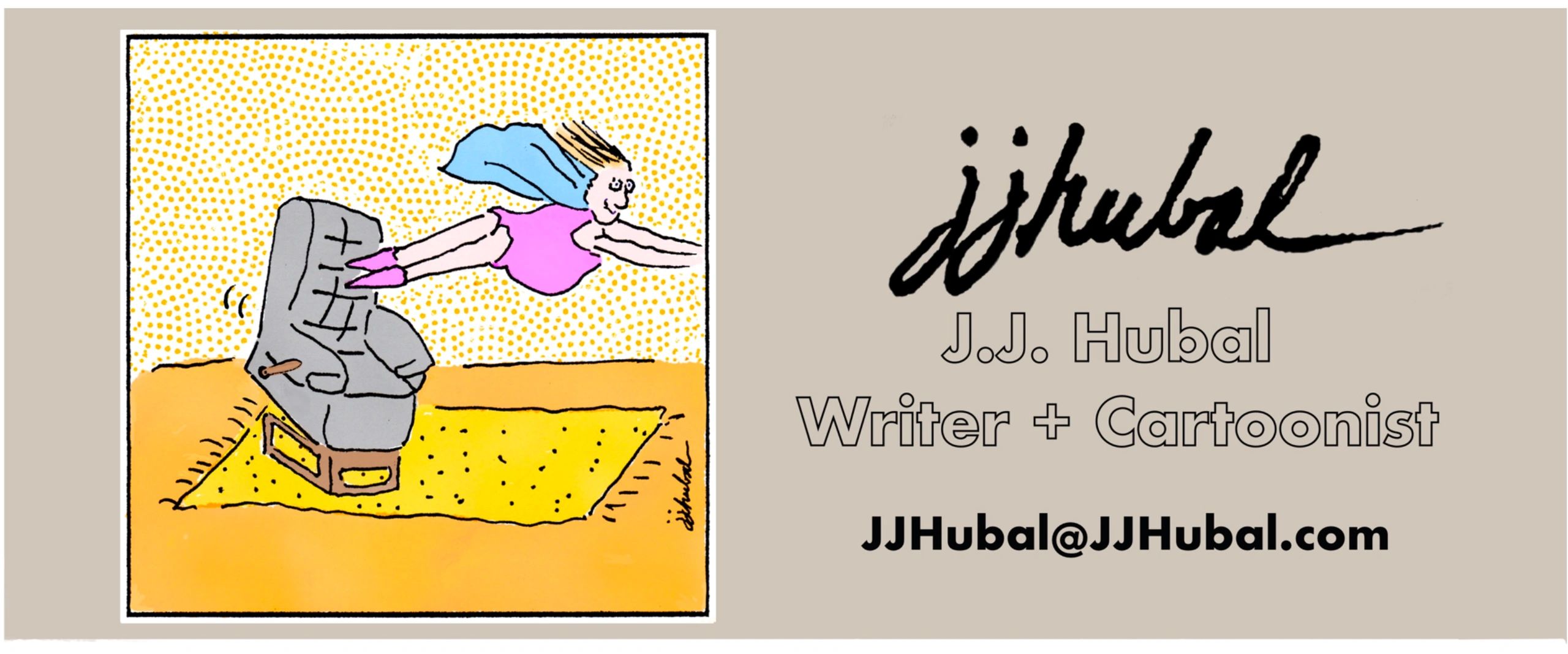 jjhubal.com Top Writer + Cartoonist