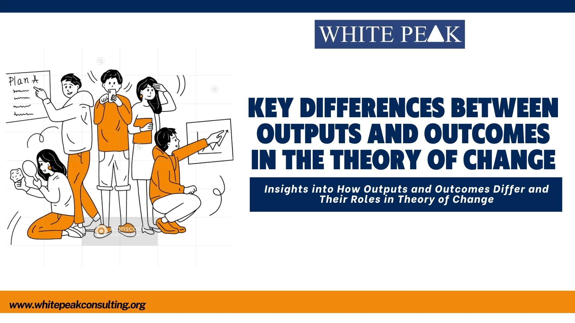 Key differences between Outputs and Outcomes in Theory of Change
