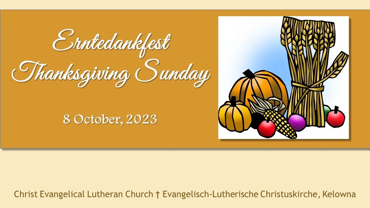 Thanksgiving Sunday ~ 8 October 2023