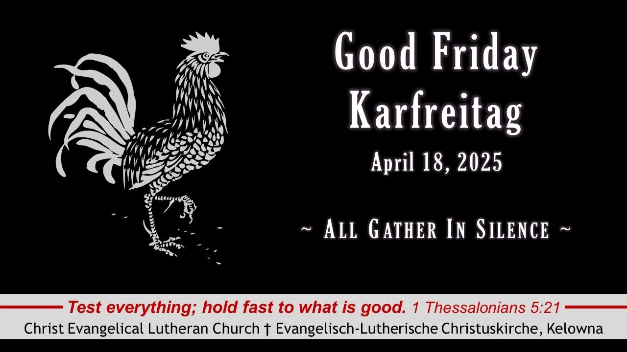 Good Friday ~ Karfreitag ~ 18 April 2025