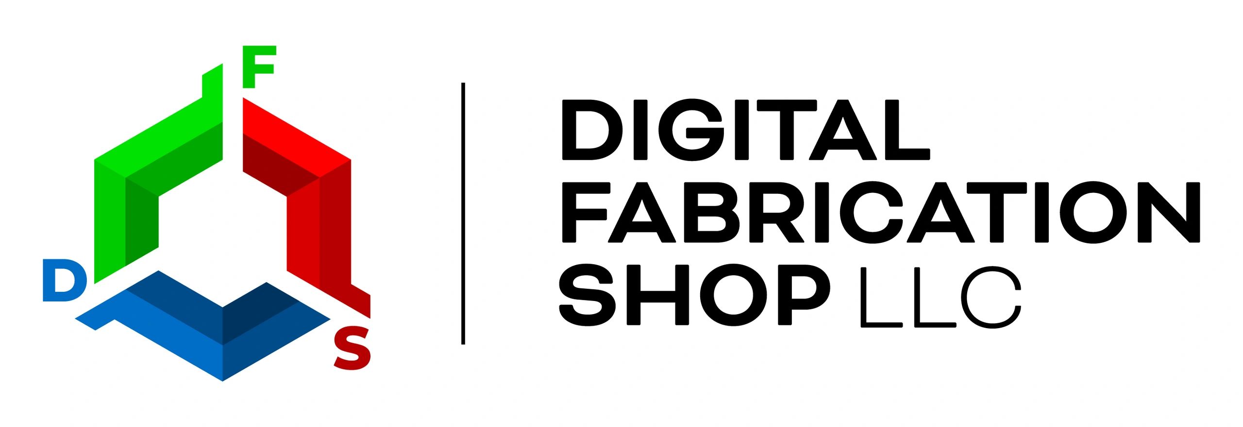 Digital Fabrication Shop LLC