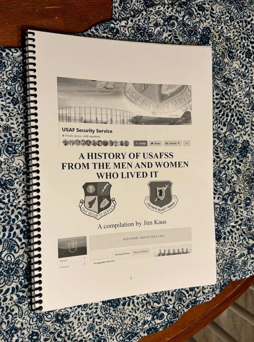 A HISTORY OF USAFSS FROM THE MEN AND WOMEN WHO LIVED IT