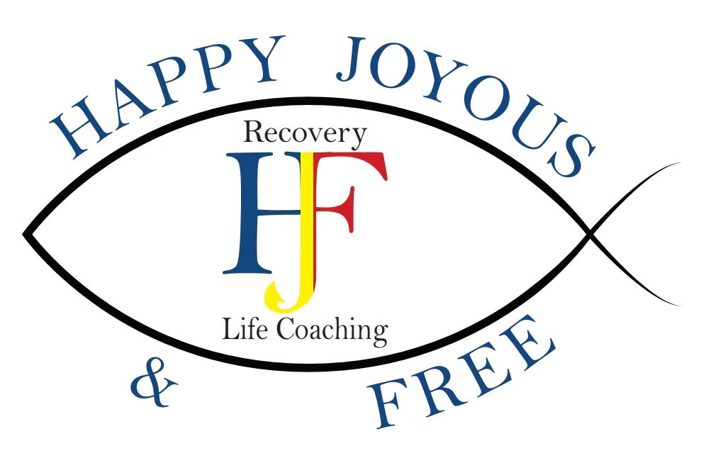 Recovery Aftercare - Happy, Joyous & Free Recovery Life Coaching, LLC