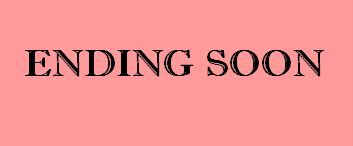 ENDING SOON