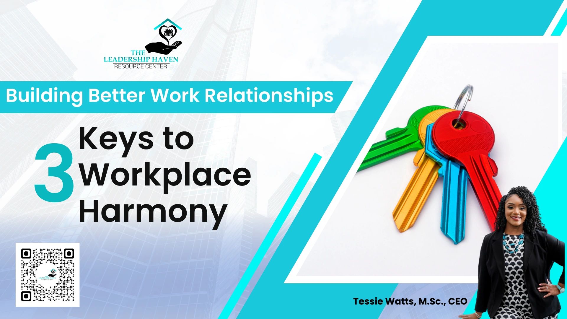 Building Better Work Relationships: 3 Keys to Workplace Harmony