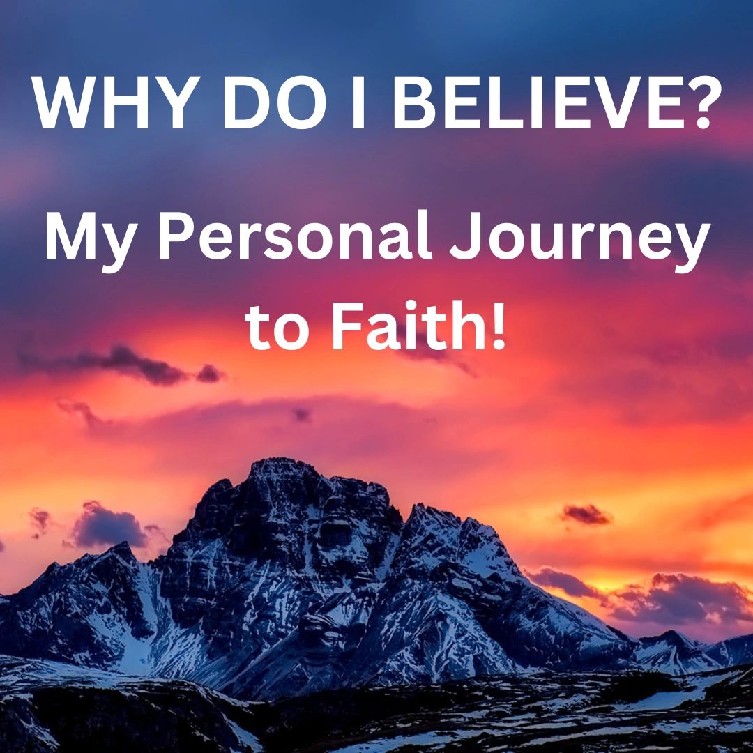 WHY I BELIEVE THAT JESUS CHRIST IS GOD!