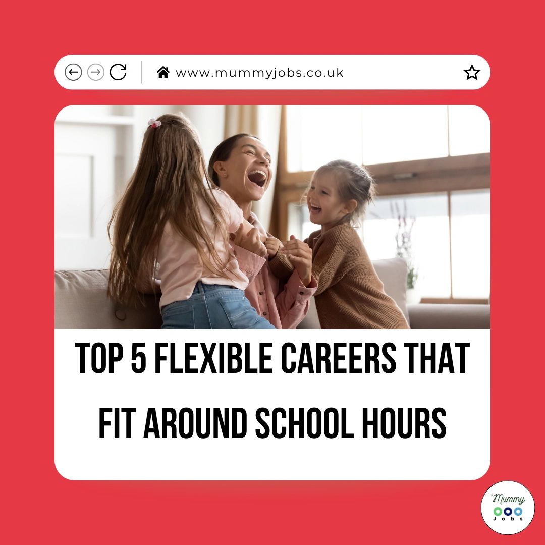 Top 5 Flexible Careers That Fit Around School Hours