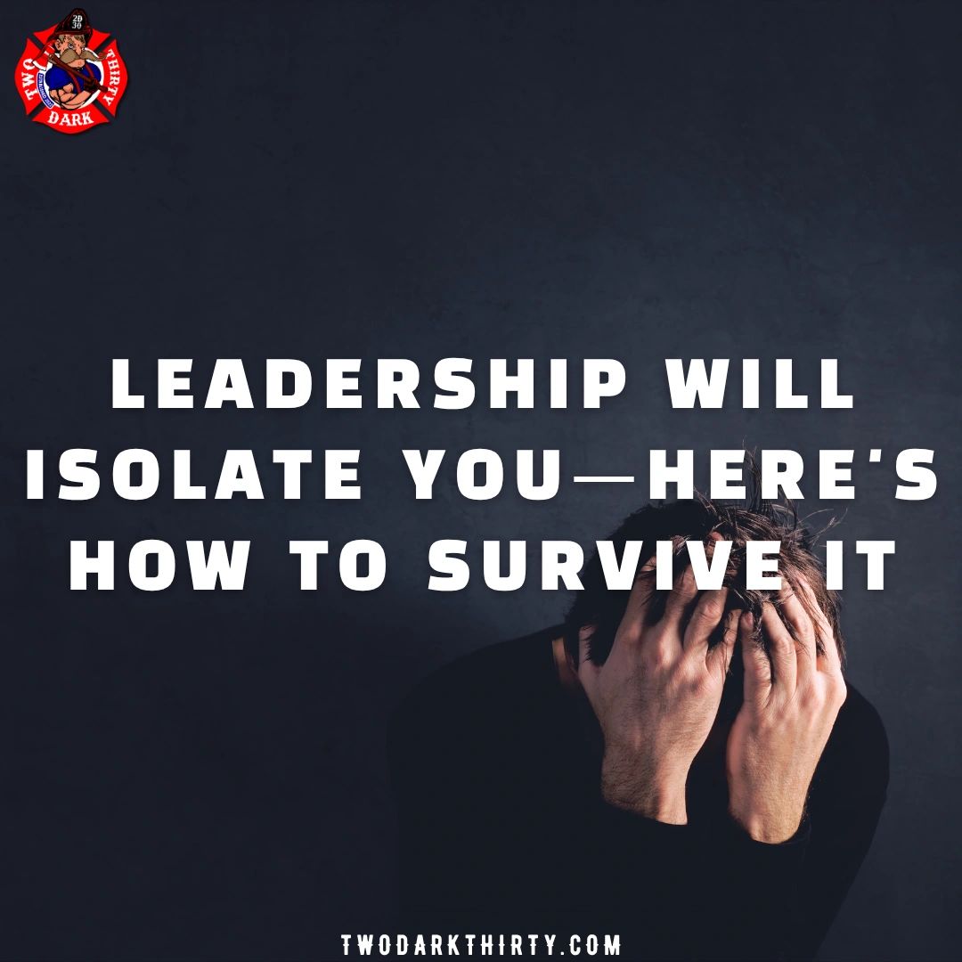 Leadership Will Isolate You—Here's How to Survive It