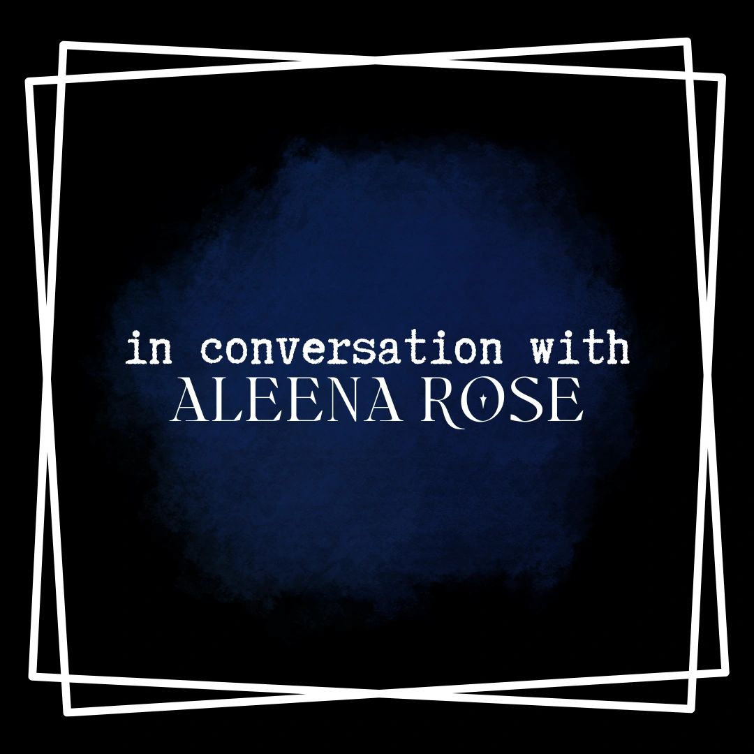 In Conversation With Aleena Rose