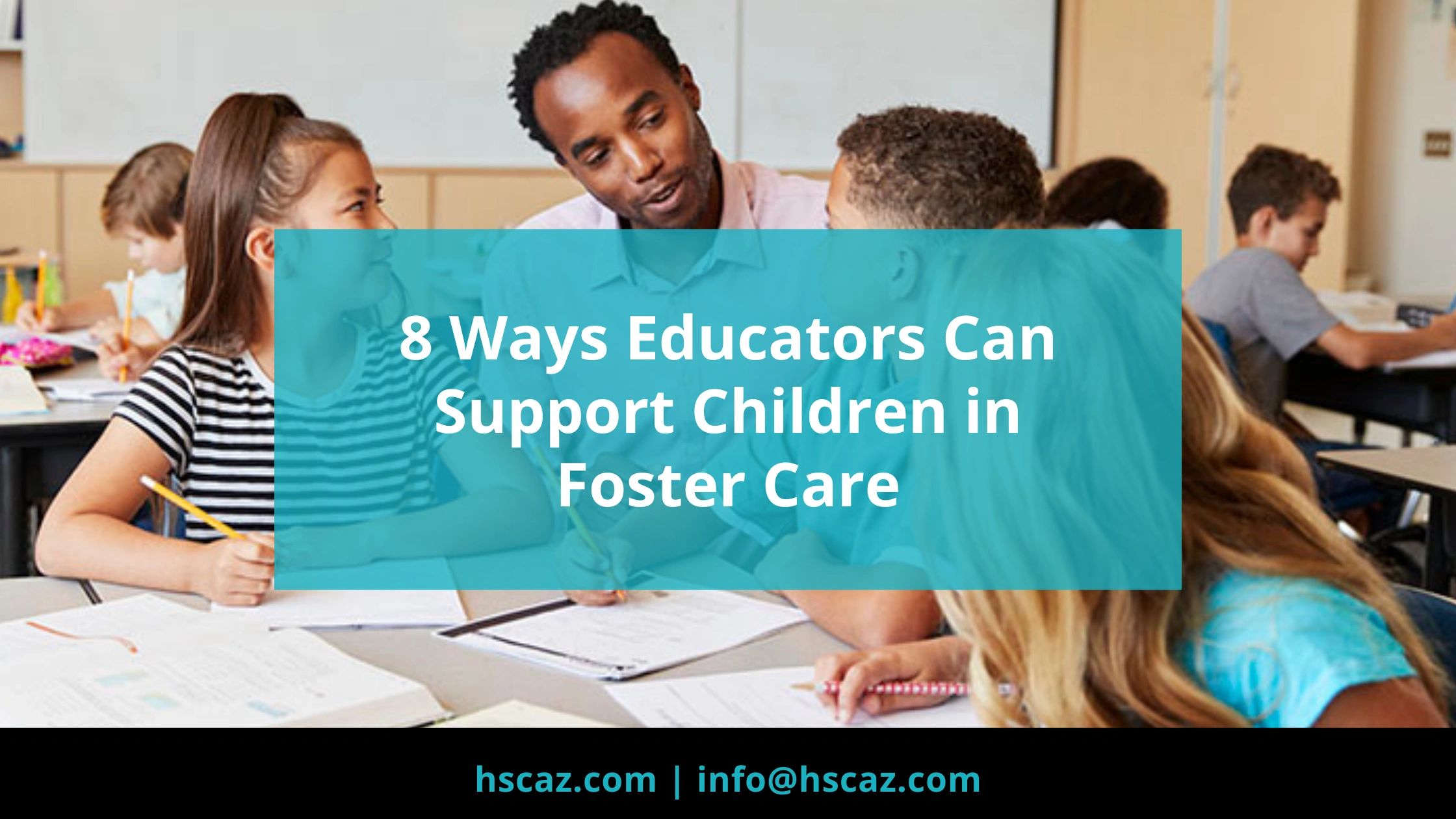 8 Ways Educators Can Support Children in Foster Care