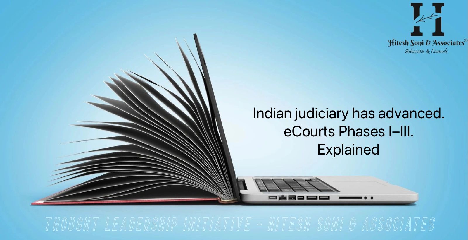 Indian judiciary has advanced. eCourts Phases I–III. Explained.