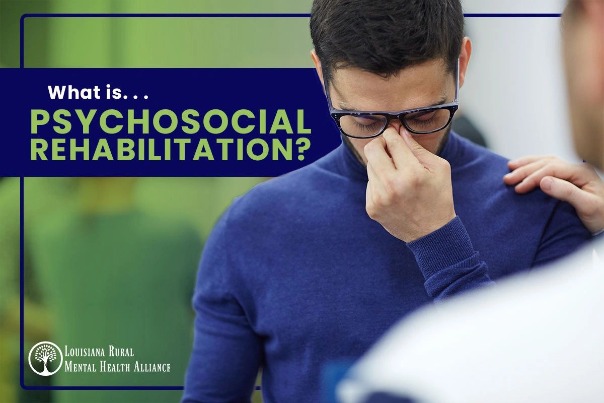 What is Psychosocial Rehabilitation? | LRMHA