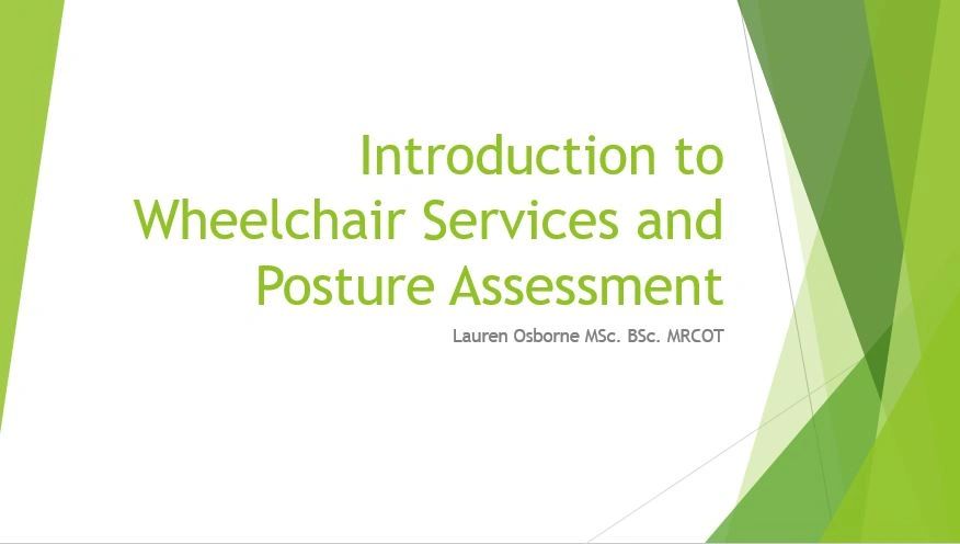Introduction to Wheelchairs and Posture Management in OT