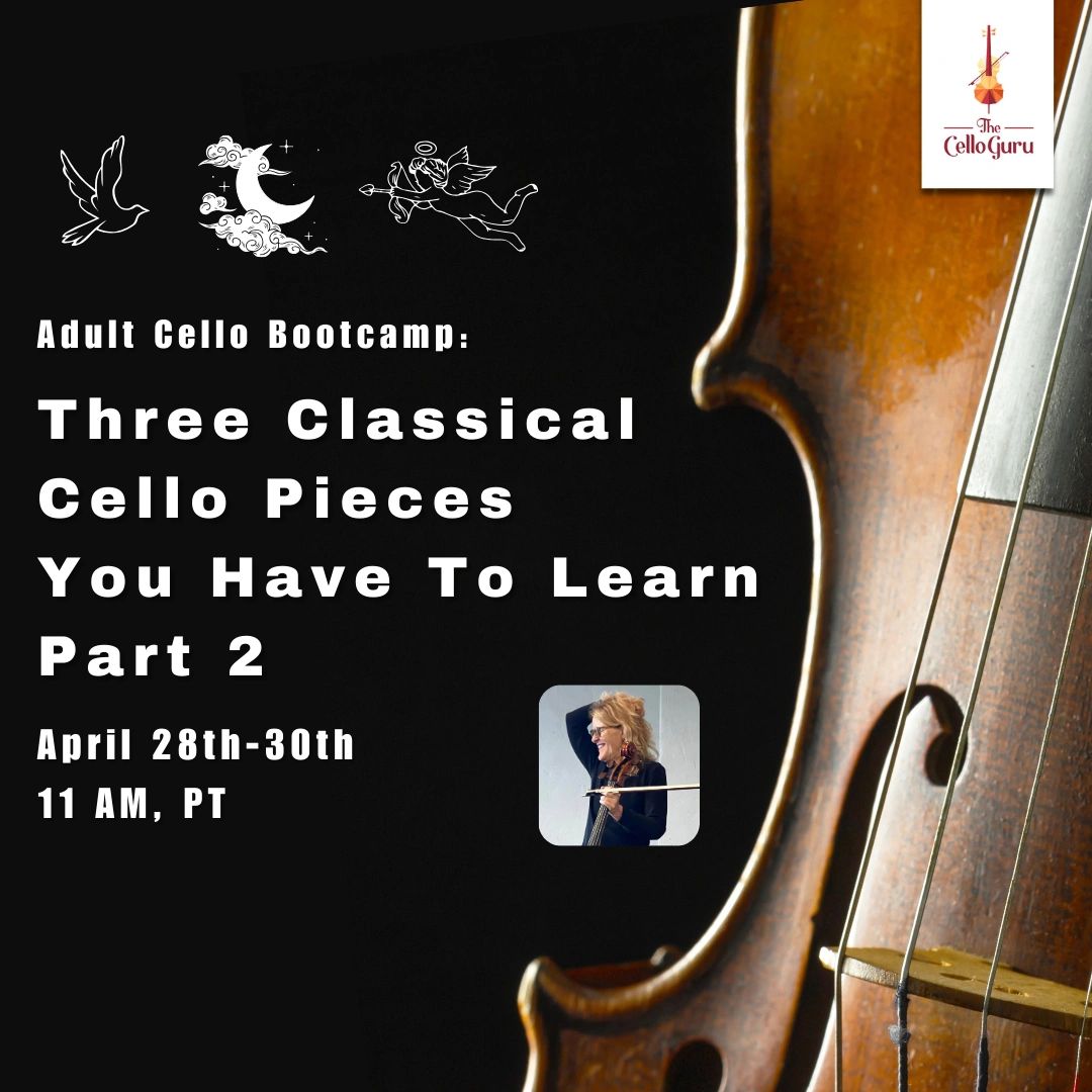 Adult Cello Bootcamp: Three Classical Cello Pieces You Have To Learn Part 2