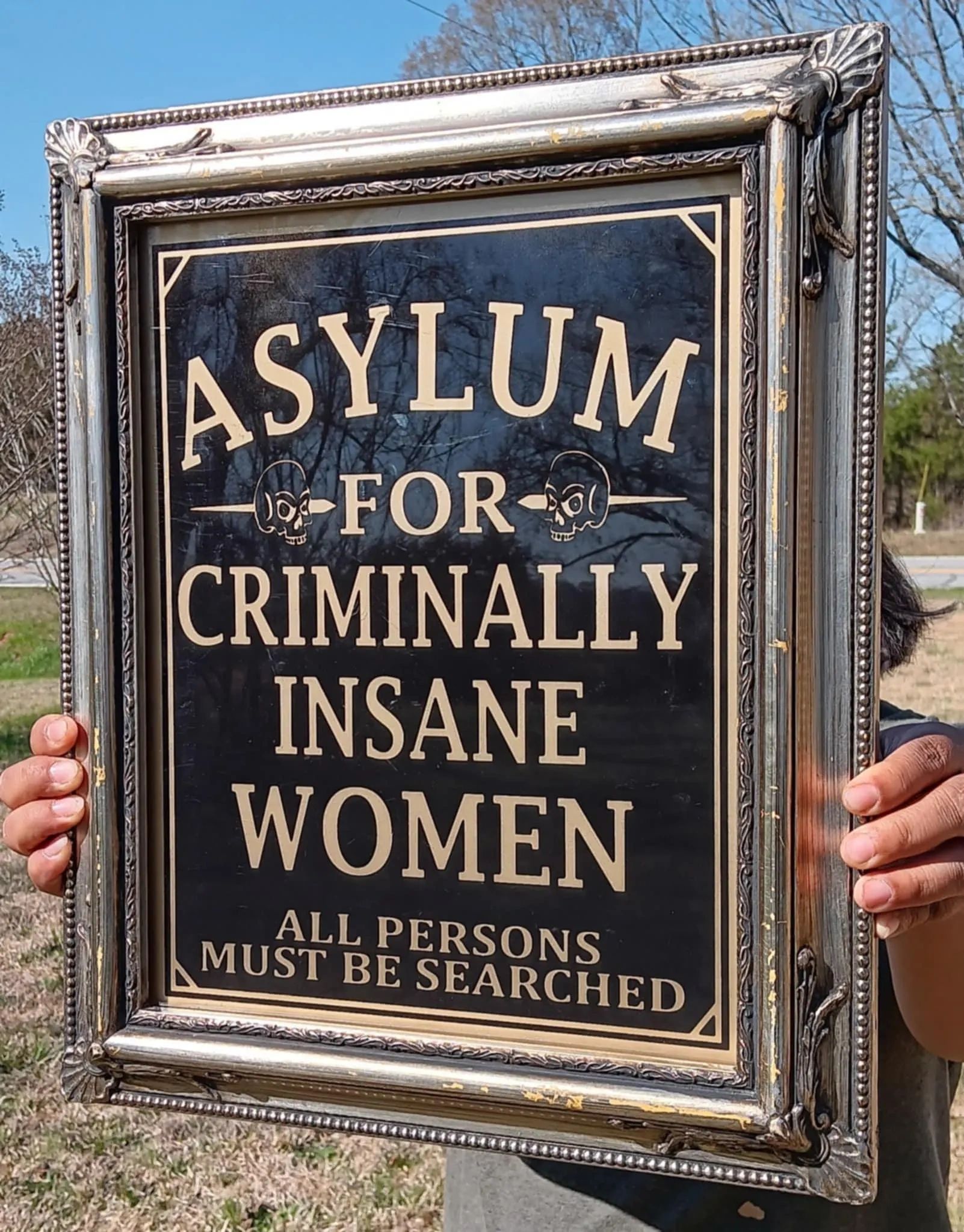 Insane Asylum Signs
