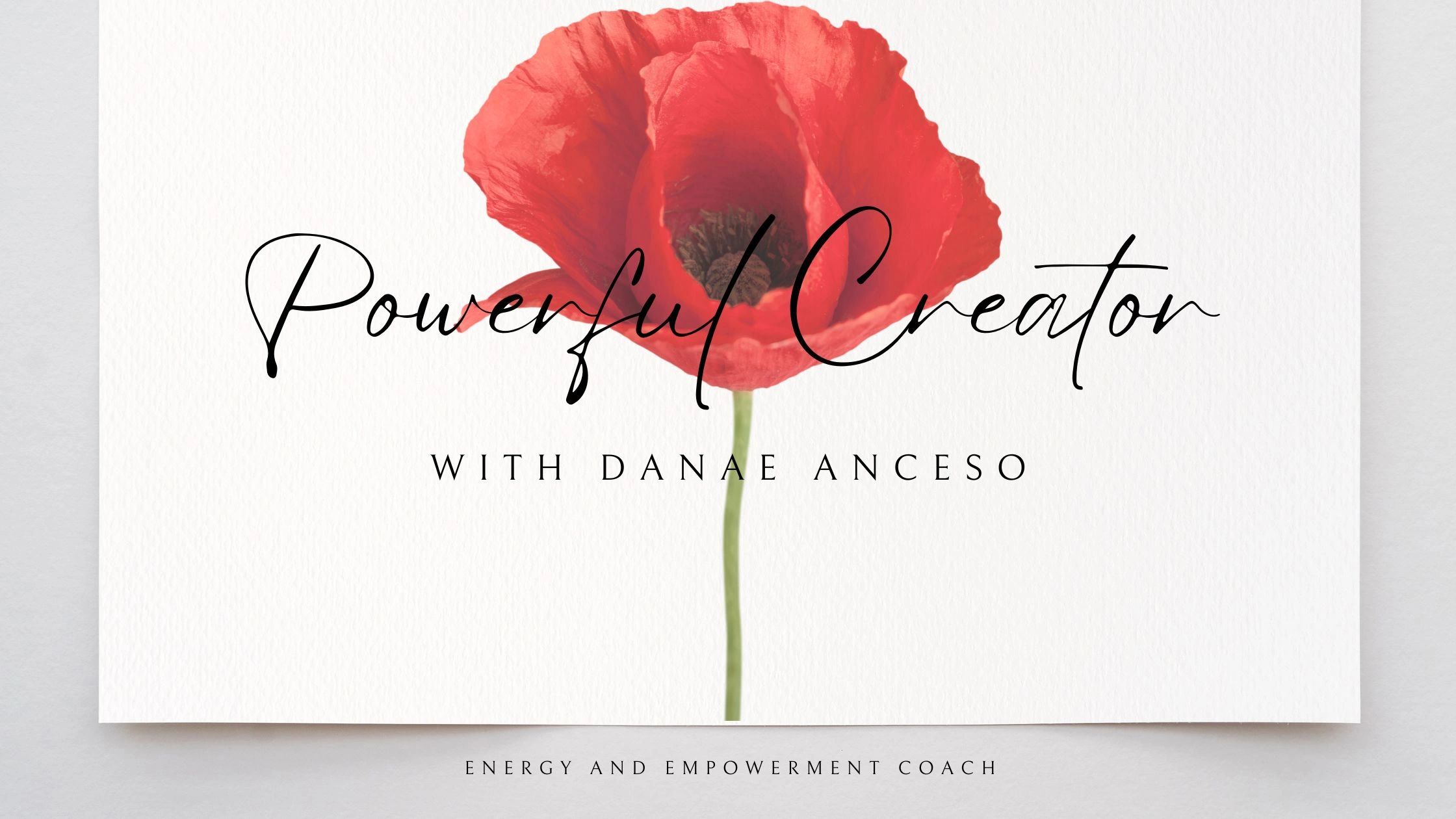 Danae Anceso - Empowerment Coaching, Chakra Balancing, Energy Healing