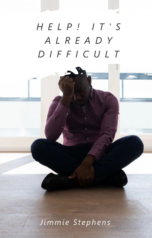 Help! It's Already Difficult Ebook