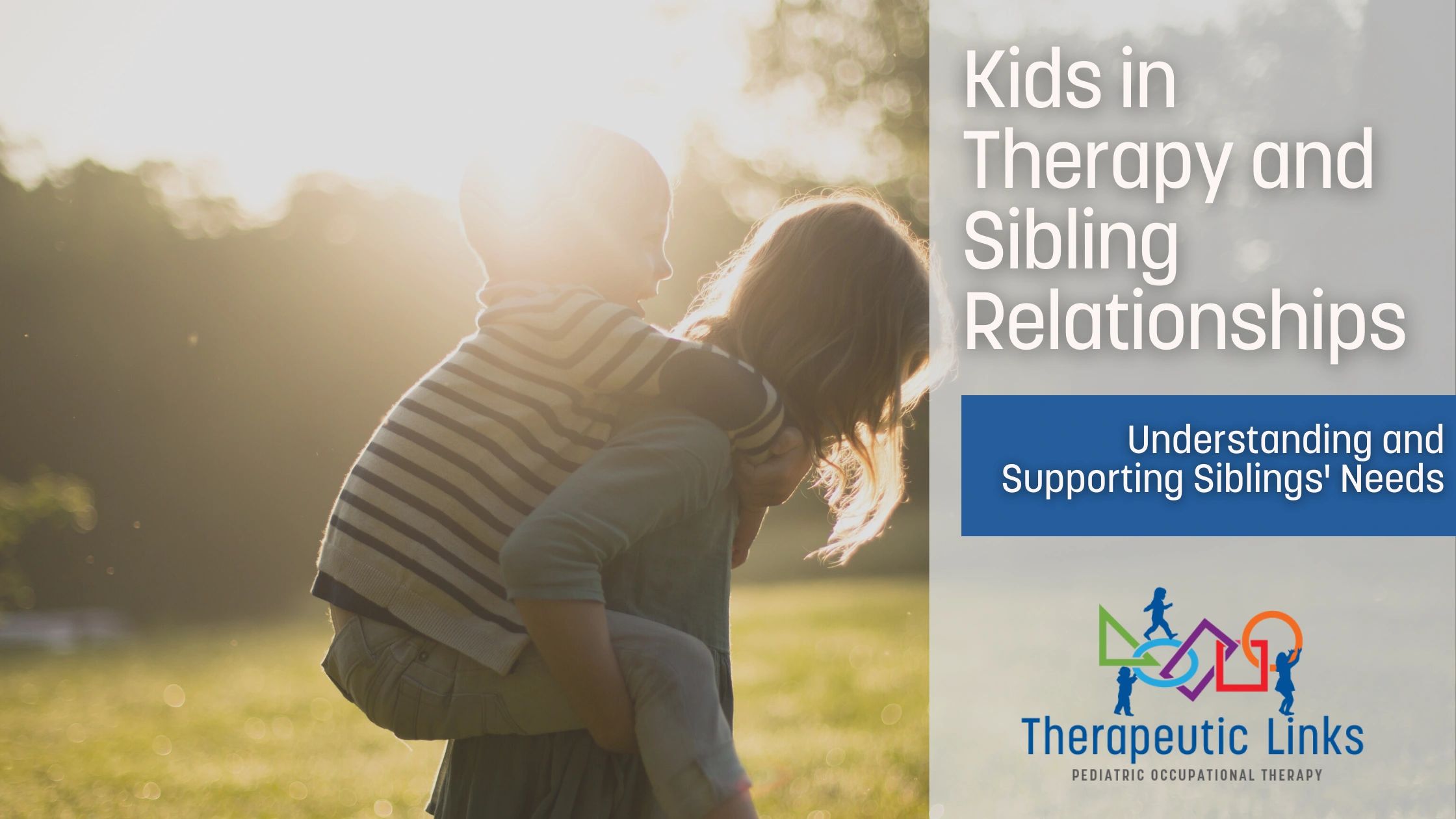 Kids in Therapy and Sibling Relationships