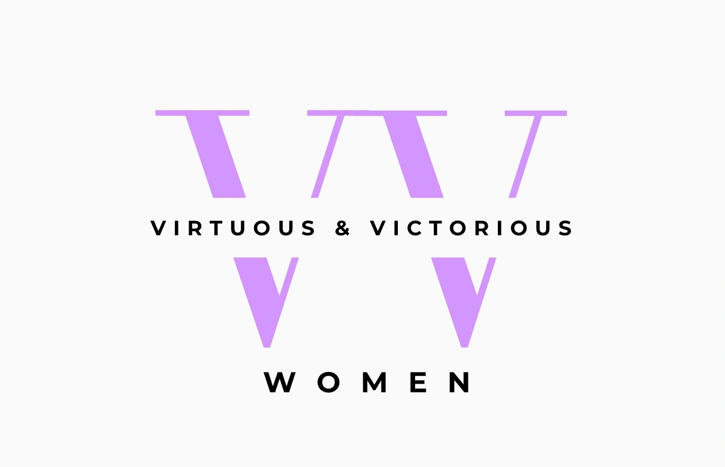 Virtuous & Victorious Women