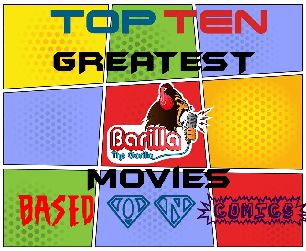 Top 10 Greatest Movies Based on Comics