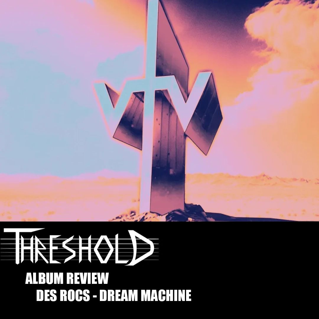 Album Review: Des Rocs - Dream Machine