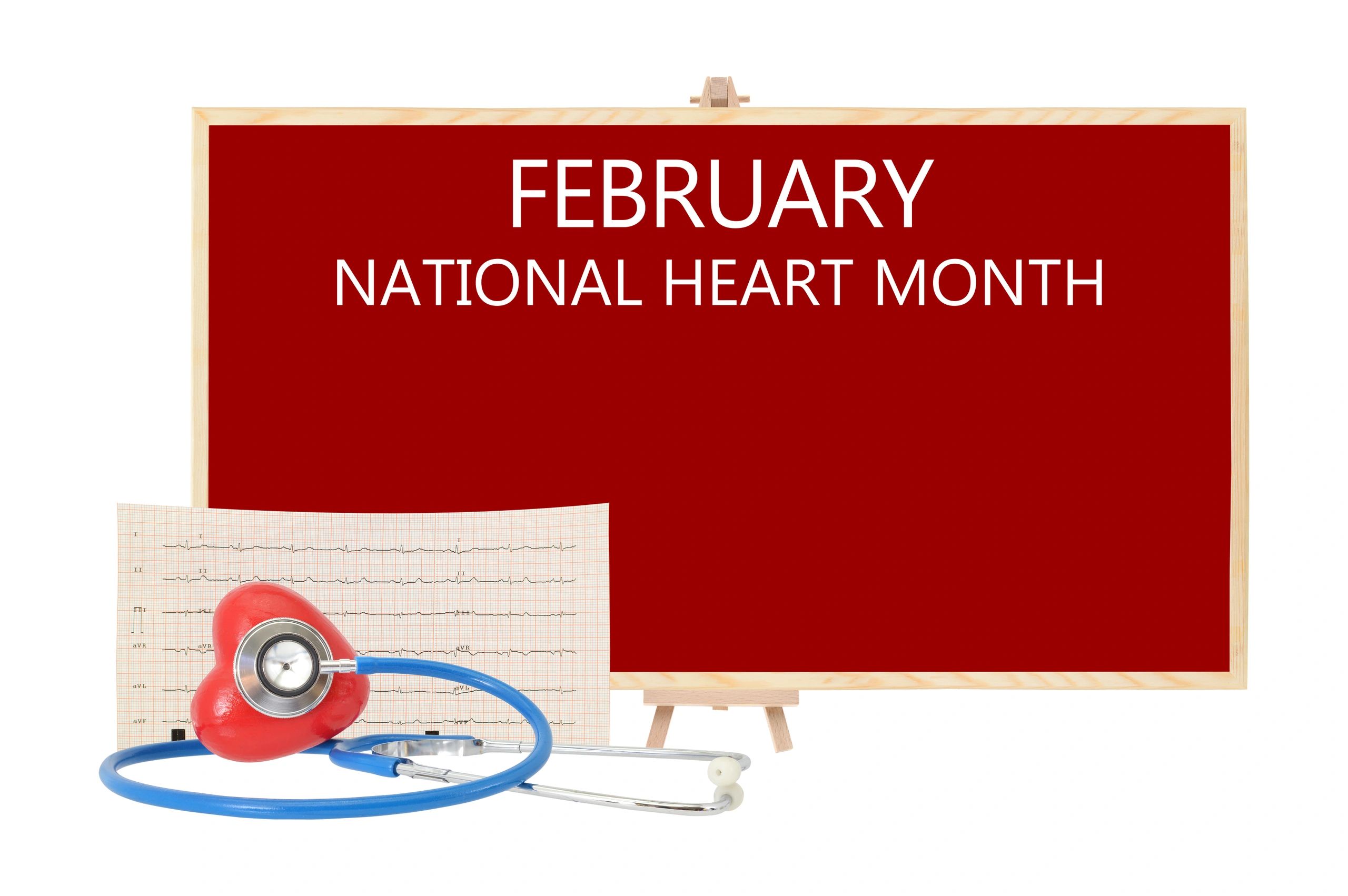 February is National Heart Month.