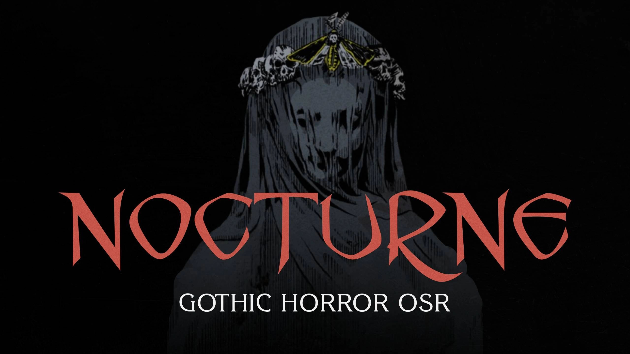 NOCTURNE Gothic Horror OSR: Overview