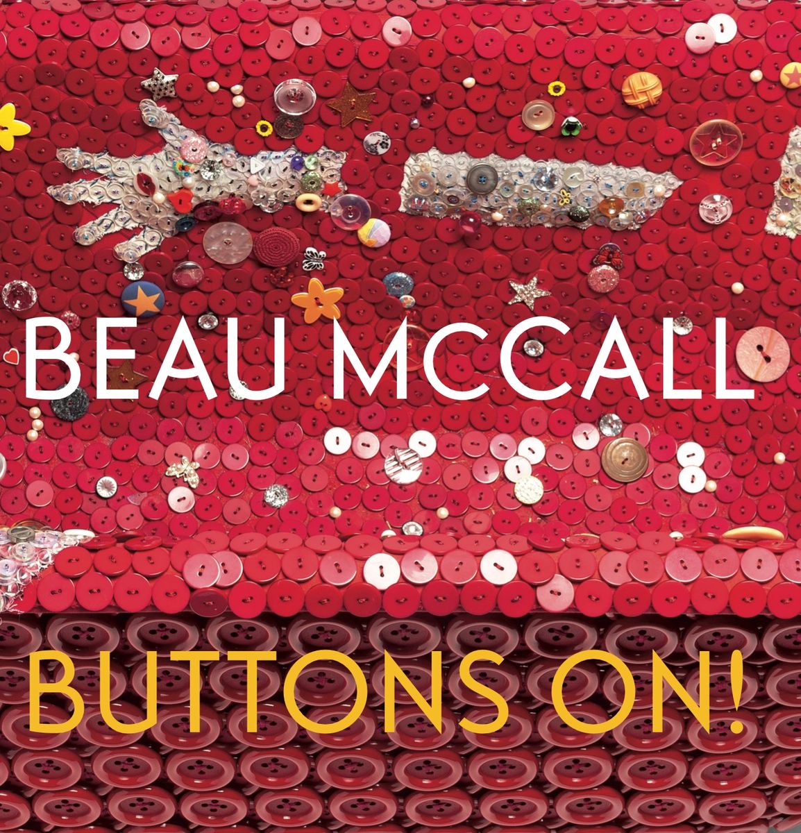 Beau McCall: Buttons On!