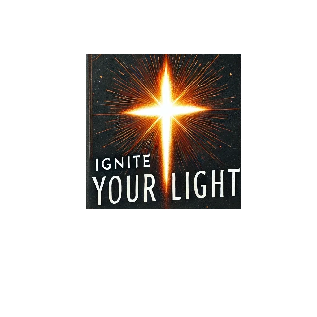 Ignite Your Light