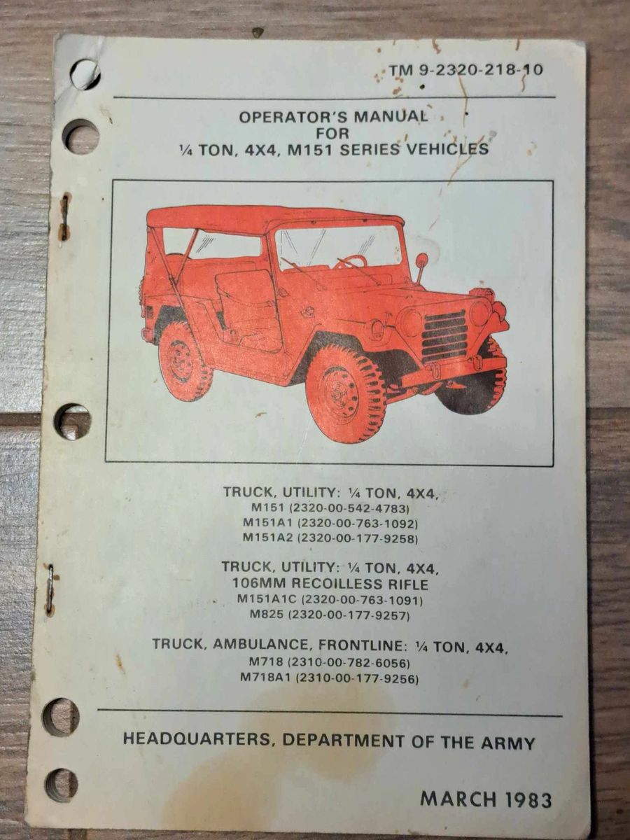 US Army-Operator's Manual for the 1/4 ton. 4x4 M151 Series Vehicle