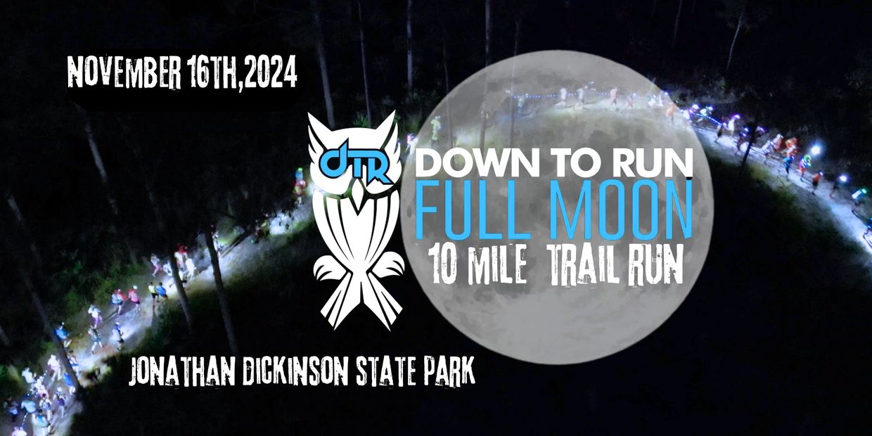 10 Mile Night Trail Run - DOWN TO RUN