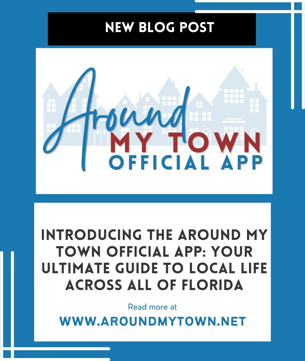 Introducing The Around My Town Official App