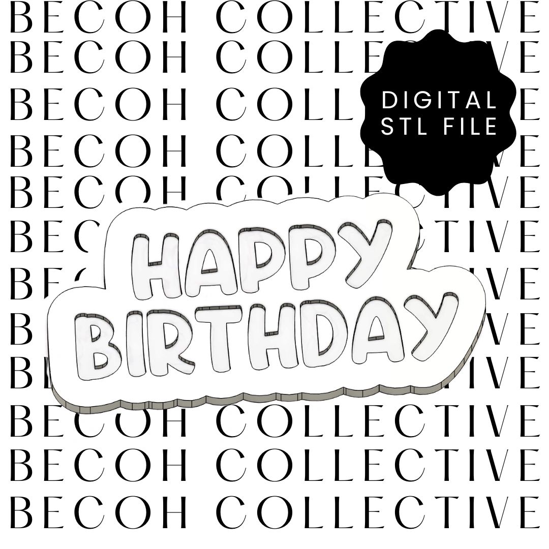 Digital STL File Happy Birthday Cookie Stamp and Cutter