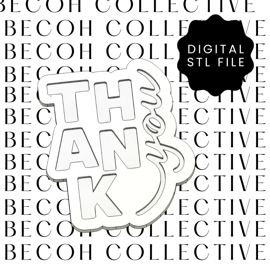 Digital STL File Stacked Thank You Cookie Stamp & Cutter