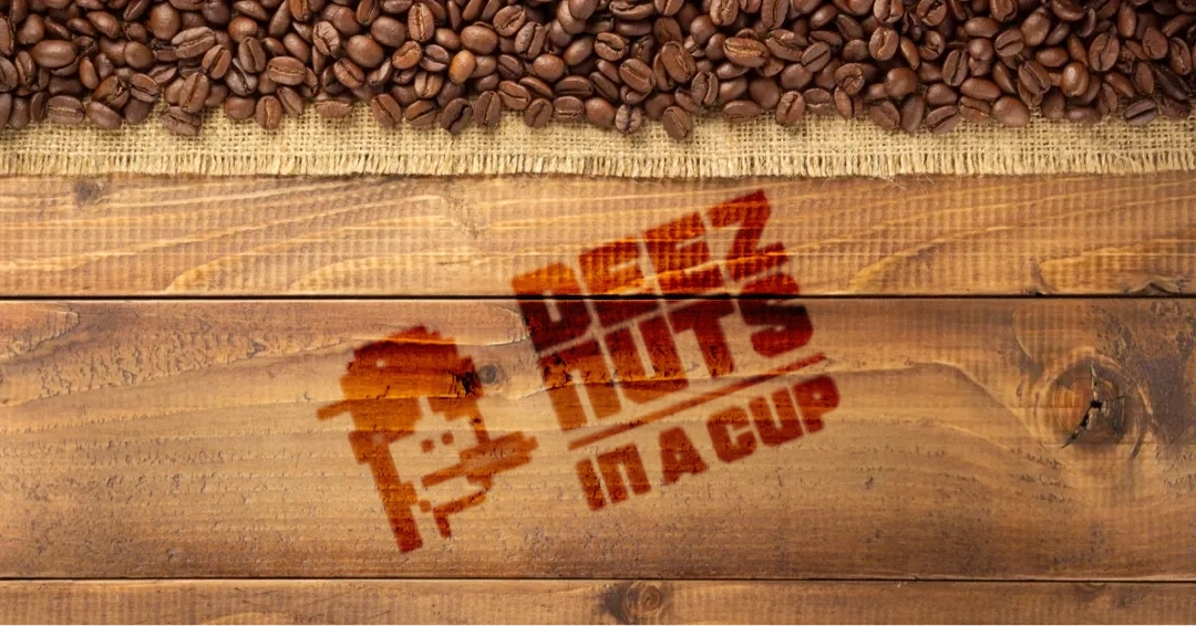 Introducing Deez Nuts in a Cup!