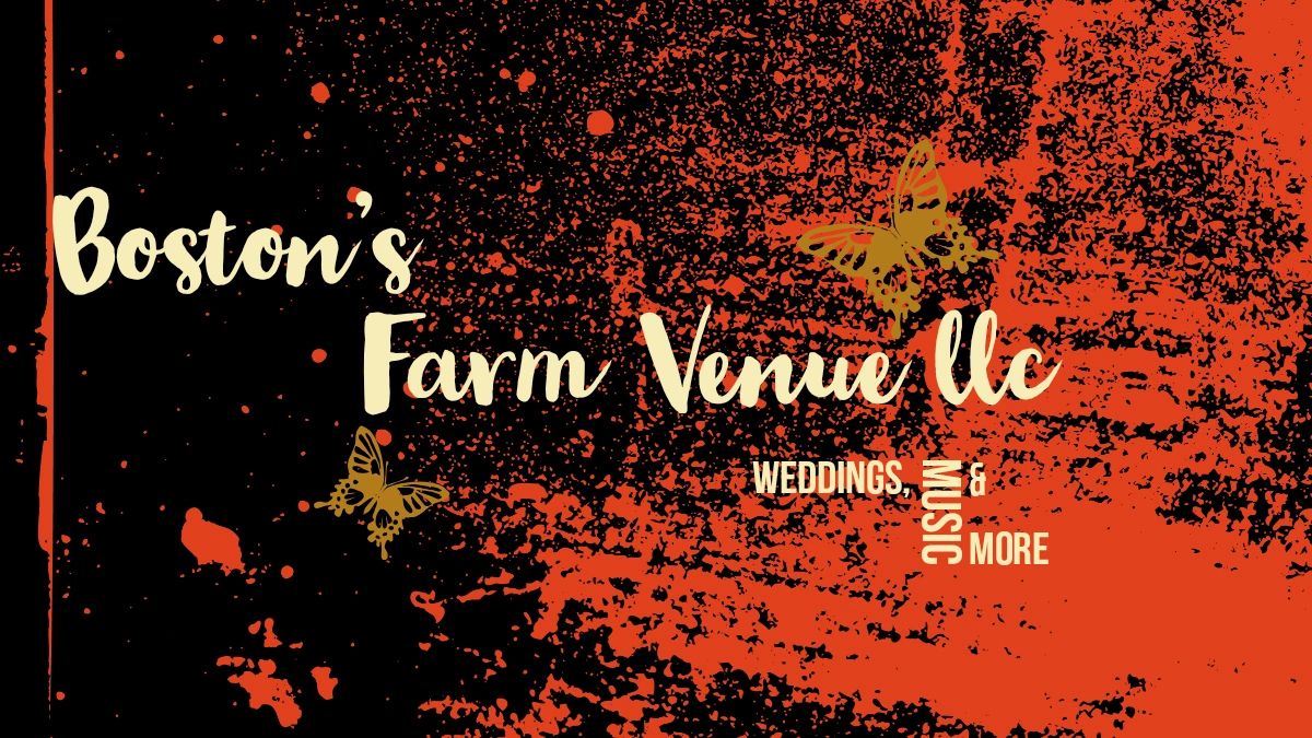 Boston's Farm Venue LLC - Wedding Venue, Live Music, Event