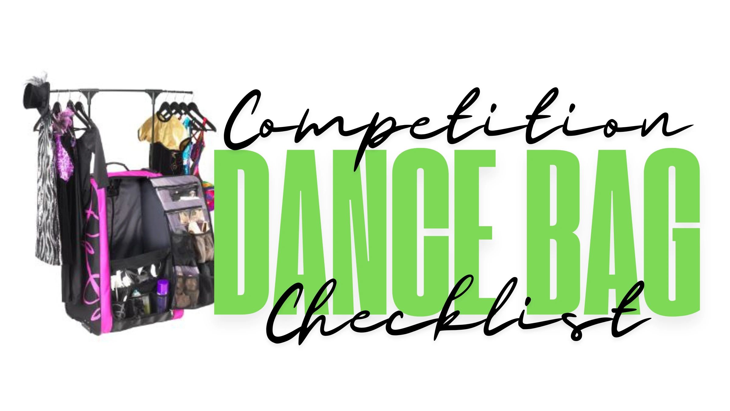 Rise Dance: The Ultimate Dance Competition Bag Checklist