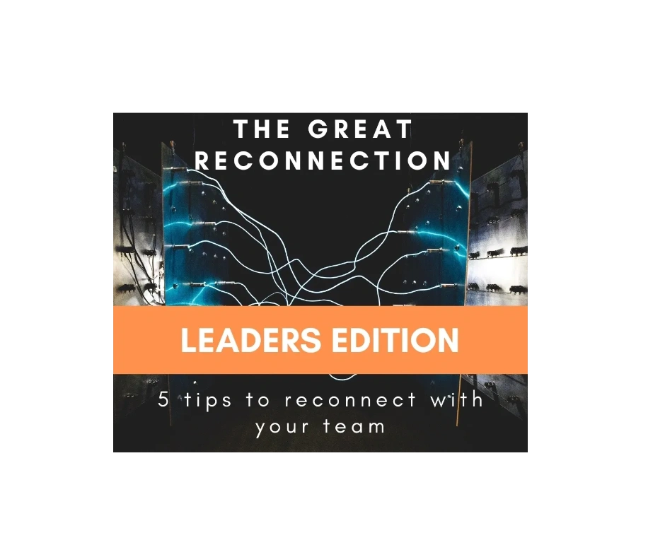 5 Tips for Leaders to Help Their Teams Reconnect