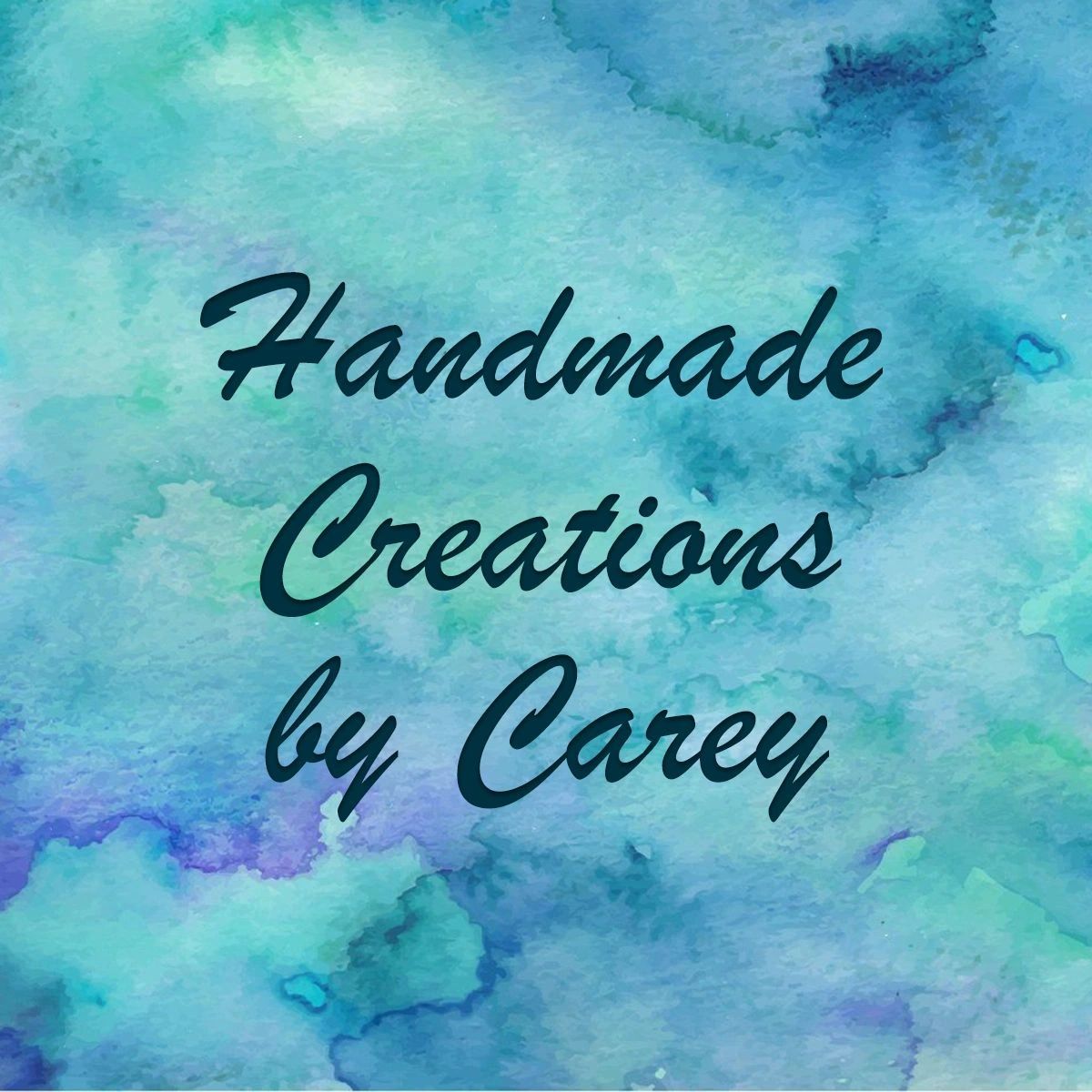 Handmade creations by Carey