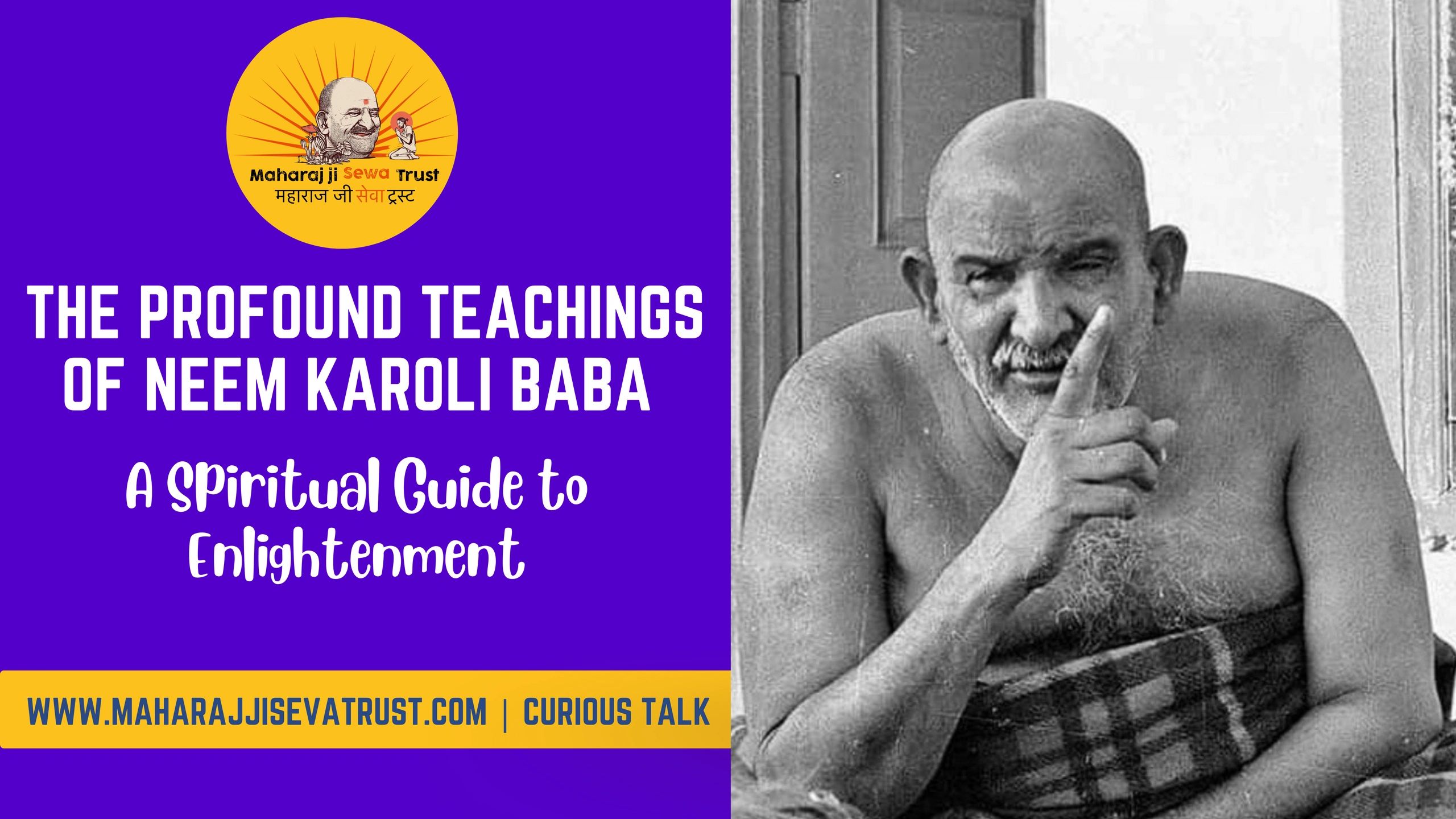 The Profound Teachings of Neem Karoli Baba: A Spiritual Guide!
