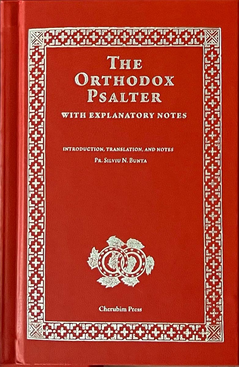 The Orthodox Psalter, with explanatory notes