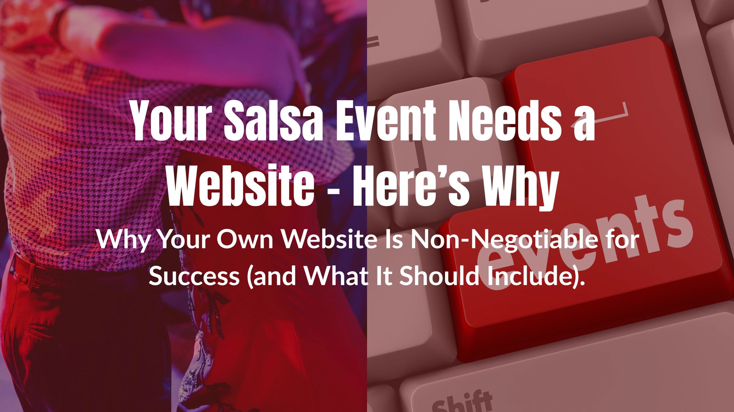 ️ Build Your Salsa Event Website the Right Way