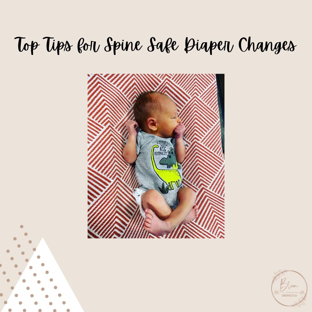 Top Tips for Spine Safe Diaper Changes- Waukee Chiropractor diaper ...