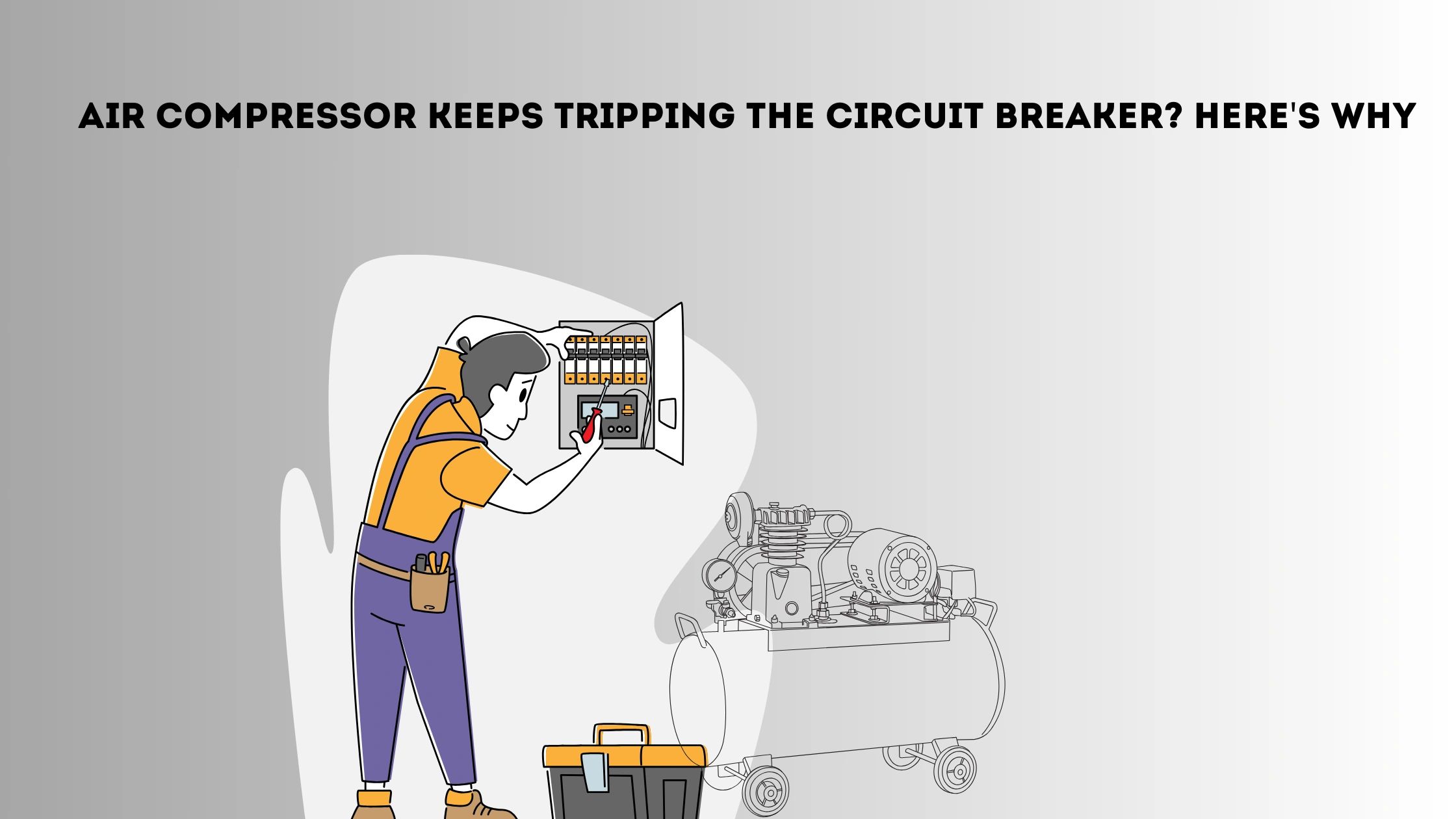 Air Compressor Keeps Tripping the Circuit Breaker? Here's Why