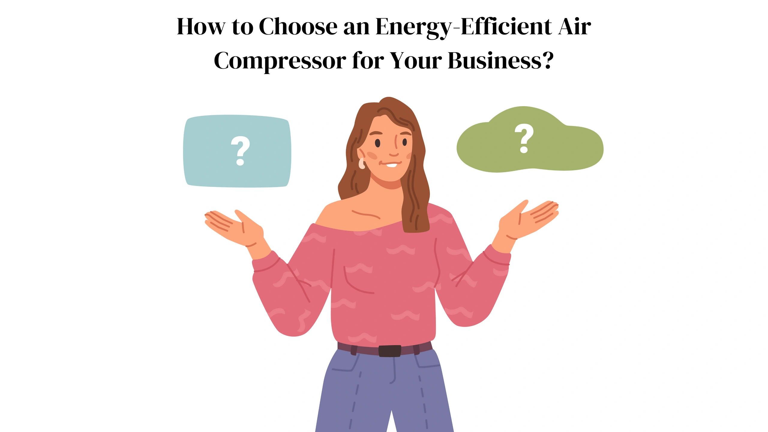 How to Choose an Energy-Efficient Air Compressor for Your Busines