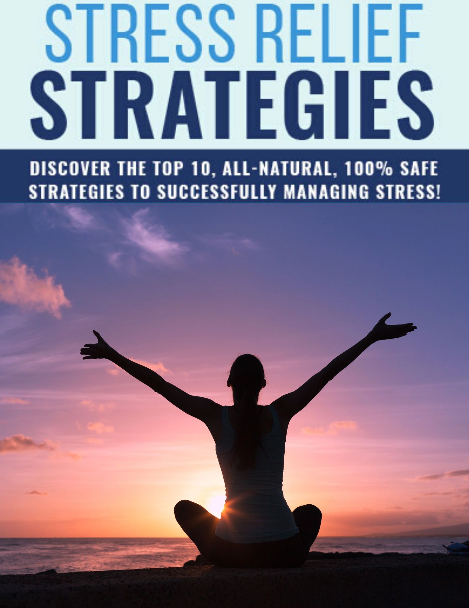 Top 10 Strategies for Managing Stress