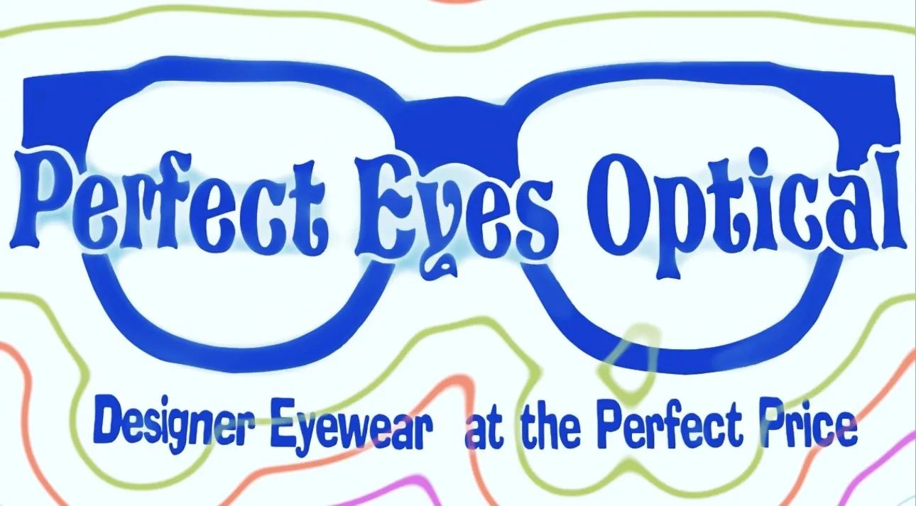 See The World Differently - PERFECT EYES OPTICAL
