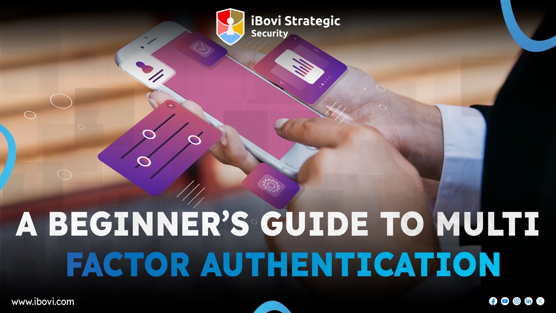A Beginner’s Guide to Multi-Factor Authentication